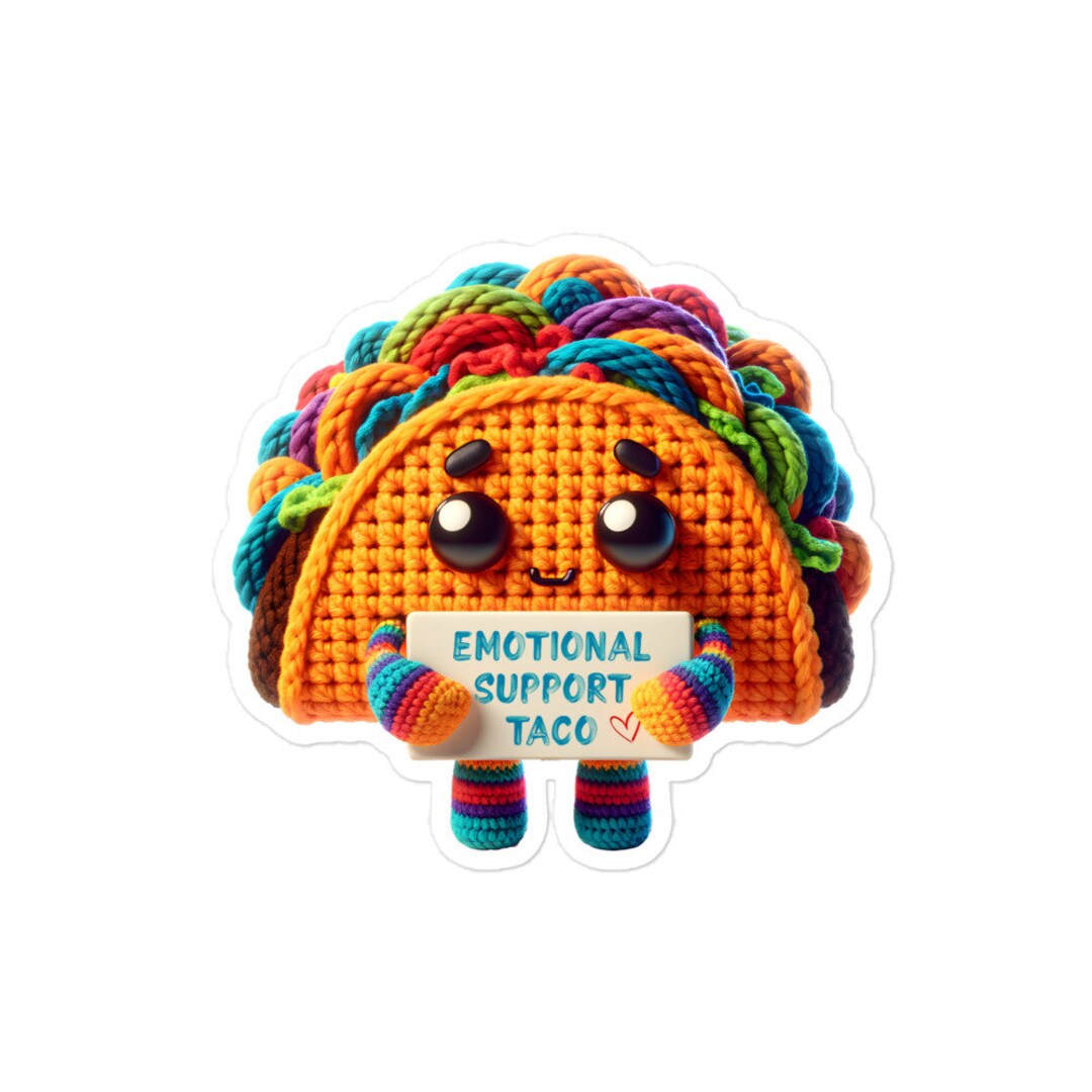 Emotional Support Taco: Vinyl Waterproof Sticker Adorable Funny Anxiety ...
