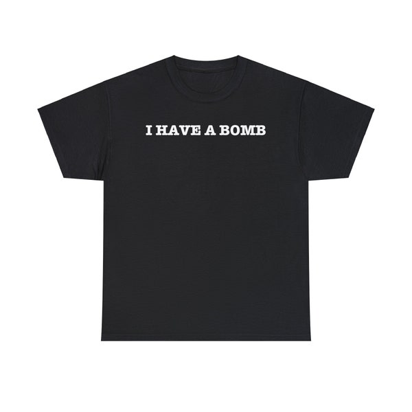 I Have a Bomb Shirt - Etsy