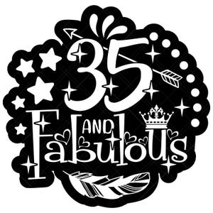 35 and Fabulous Svg, 35th Birthday Svg, 35th Birthday Shirt Svg ...
