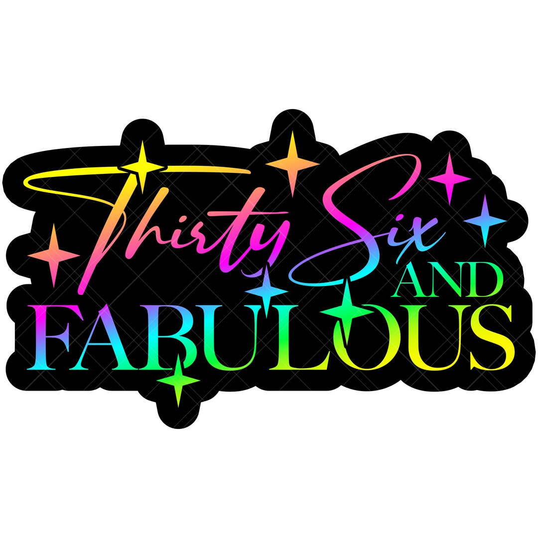 36 and Fabulous Svg, 36th Birthday Svg, 36th Birthday Shirt Svg ...