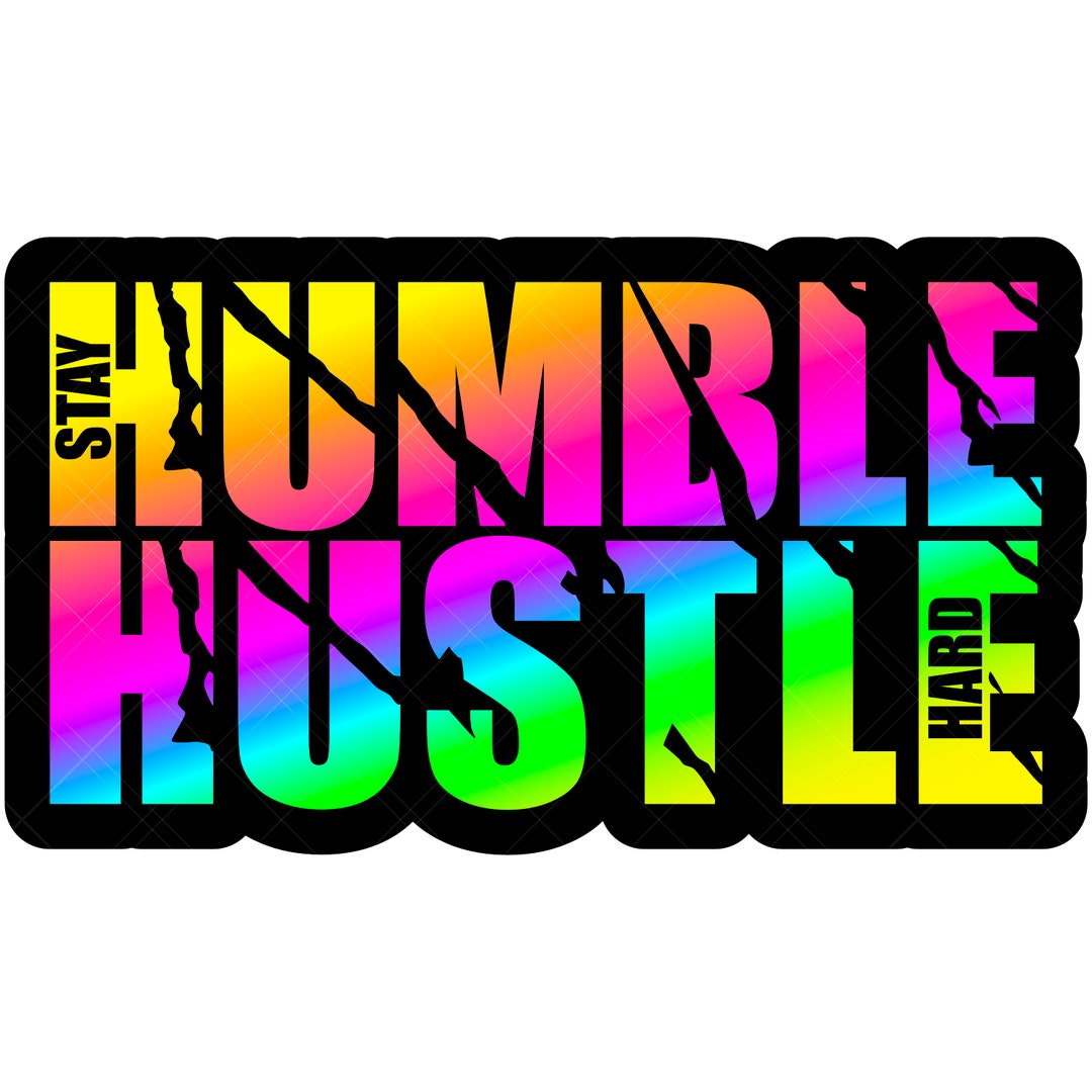 Stay Humble Hustle Hard Svg, Hustler Svg, Hustle Svg, Humble Svg, Afro ...