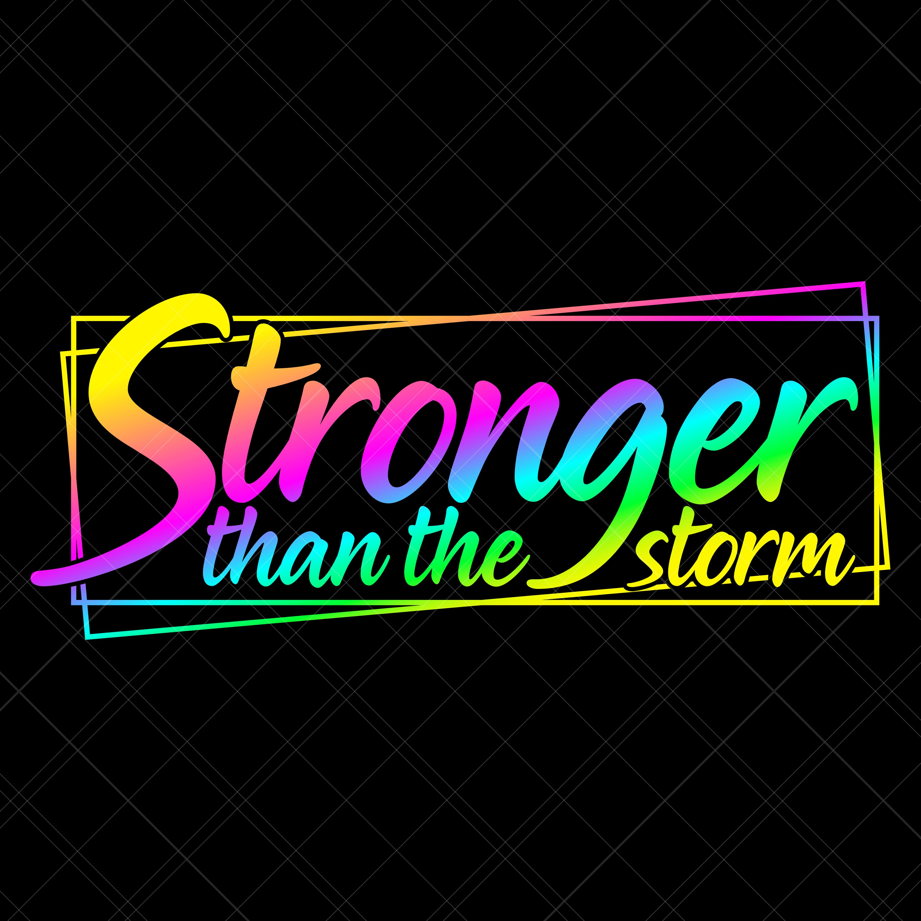 Stronger Than the Storm Svg, Storm Svg, Strong Svg, Woman Svg, Strong ...