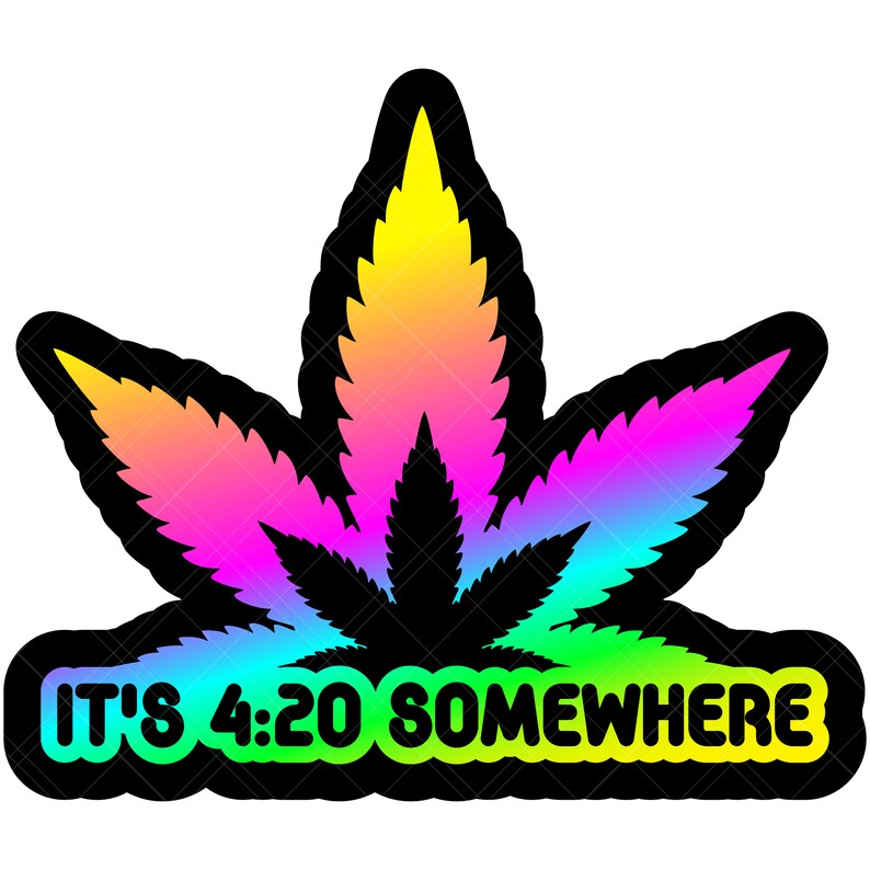 It's 4:20 Somewhere Svg, Marijuana Svg, Weed Svg, Stoner Girl Svg, Weed ...