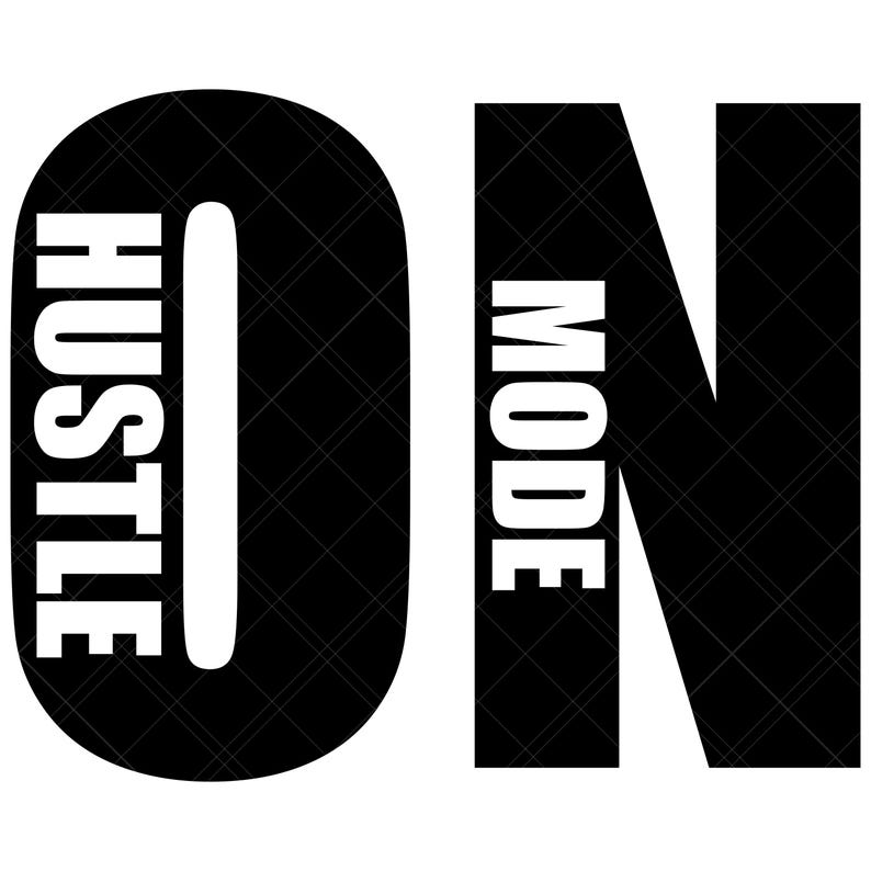 Hustle Mode on Svg, Girl Boss Svg, Small Business Mama Svg ...