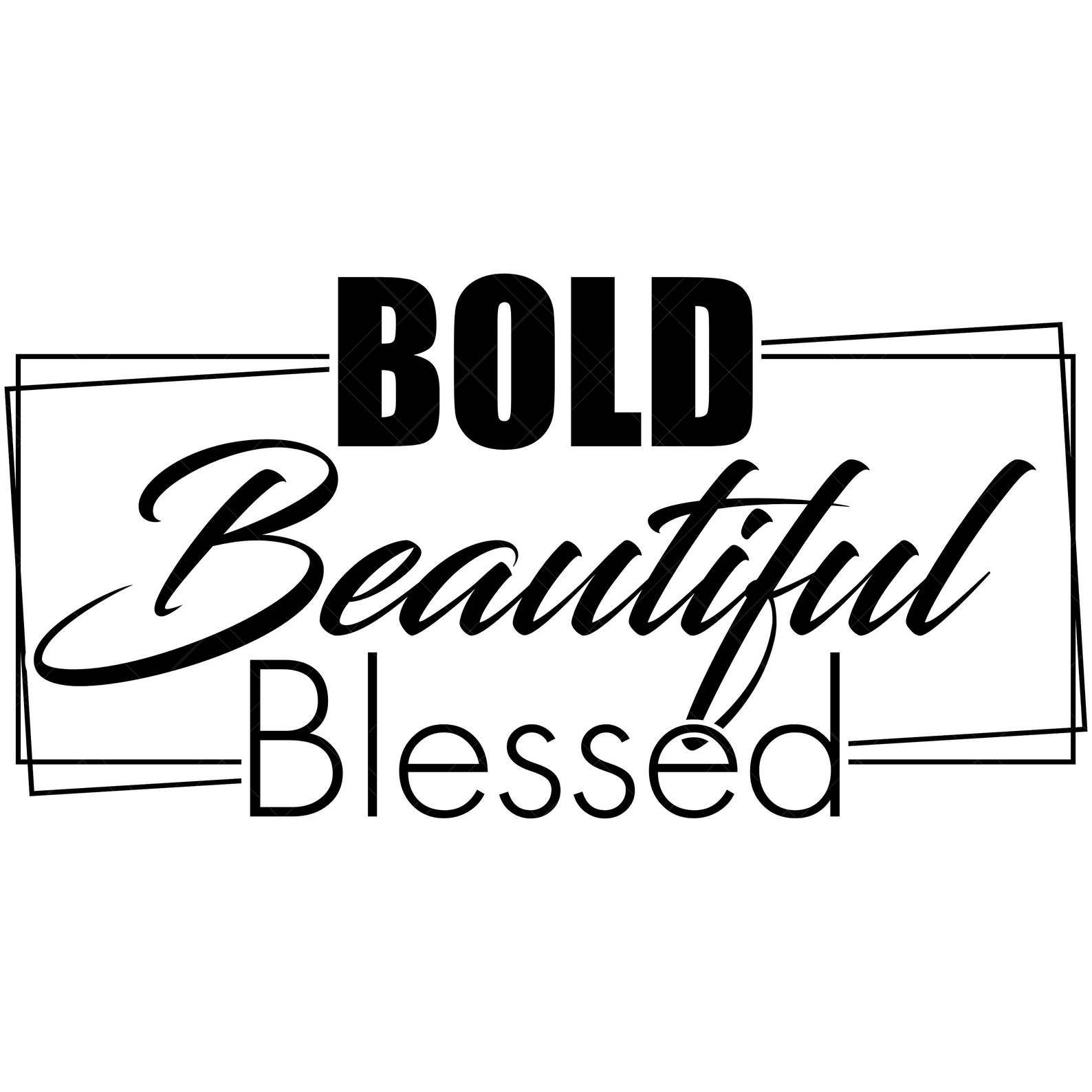 Bold Beautiful Blessed Svg, Bold Svg, Self Love Svg, Beautiful Svg ...