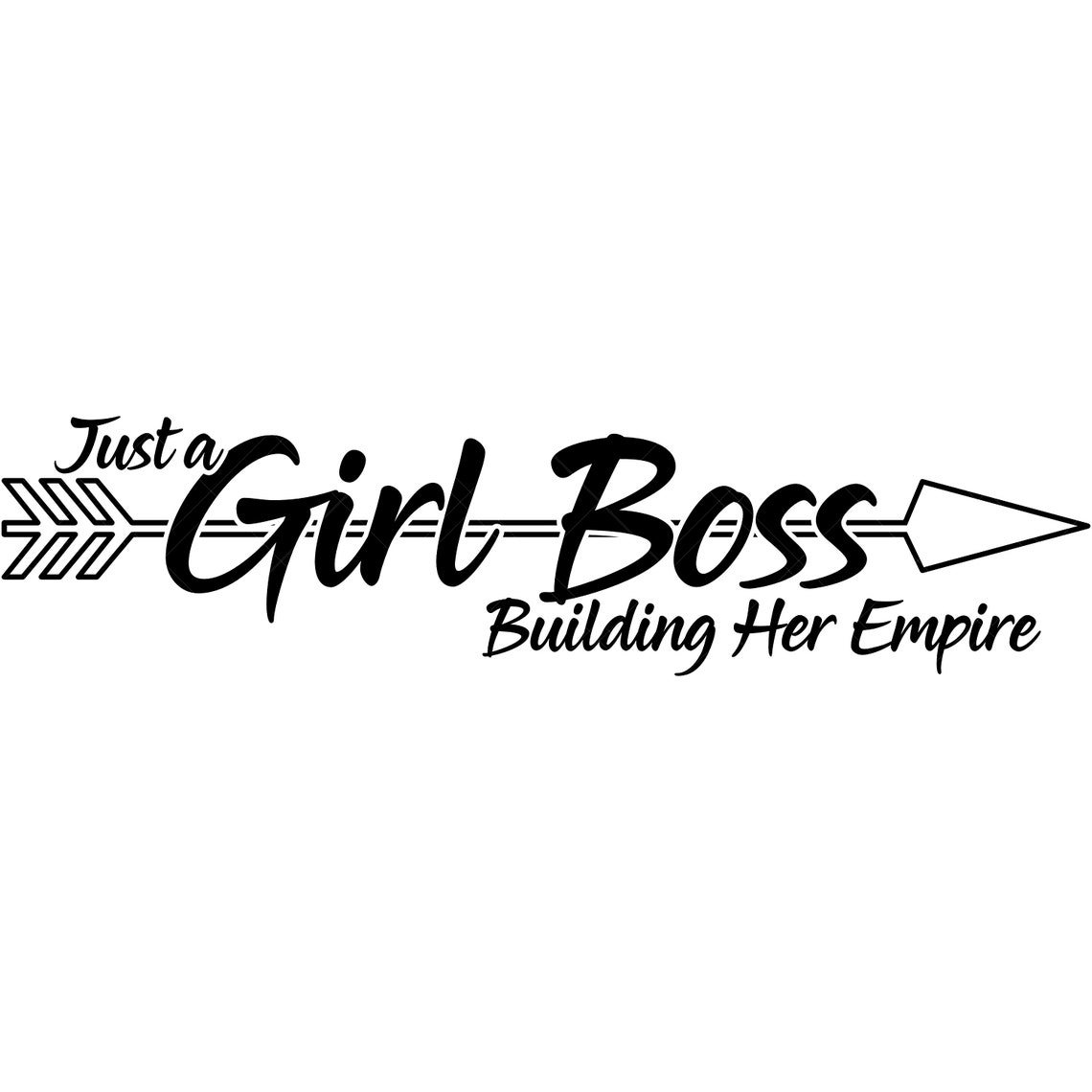 Just A Girl Boss Building Her Empire Svg, Girl Svg, Boss Svg, Business ...