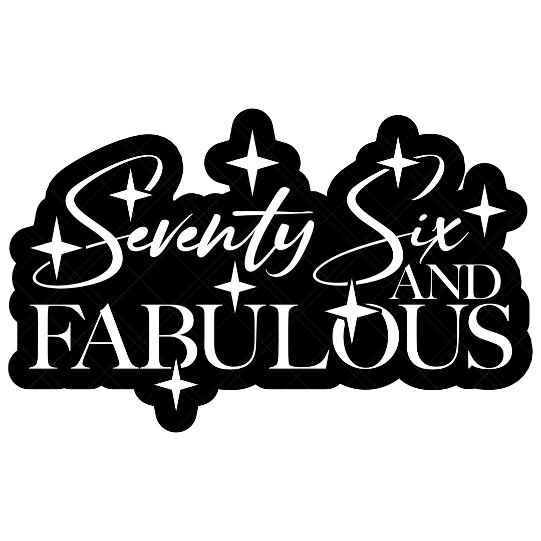 76 and Fabulous Svg, 76th Birthday Svg, 76th Birthday Shirt Svg ...