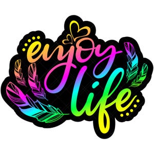 Enjoy Life SVG PNG EPS Digital Download Print Cut Files - Etsy