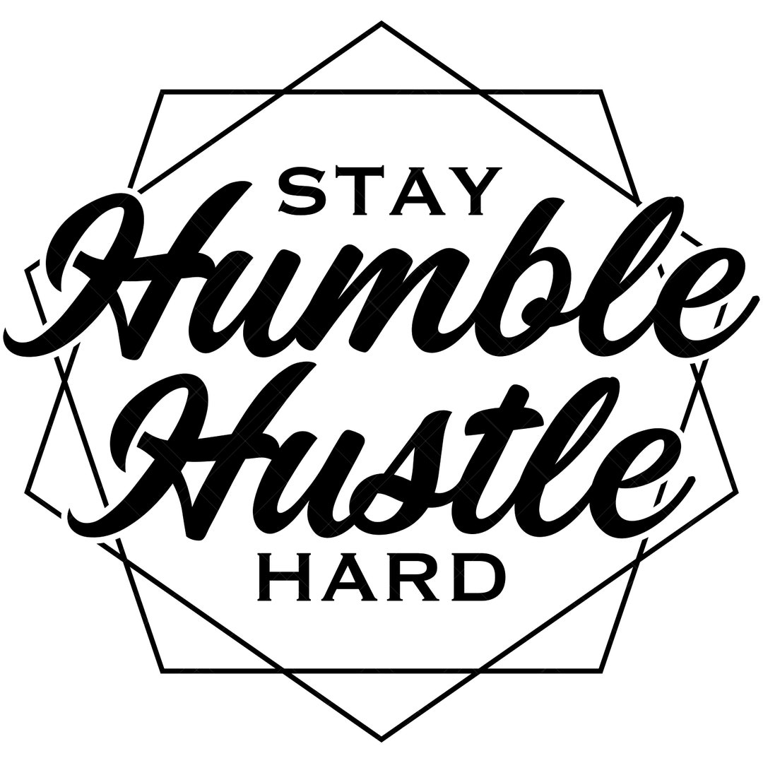 Stay Humble Hustle Hard Svg, Hustler Svg, Hustle Svg, Humble Svg, Afro ...