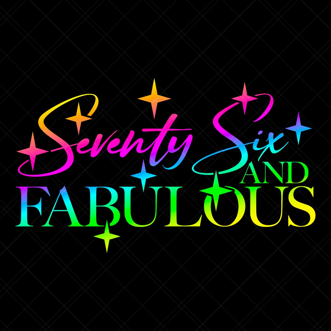 76 und fabelhafte 76 Geburtstags-Svg, 76. Geburtstags-Shirt-Svg ...