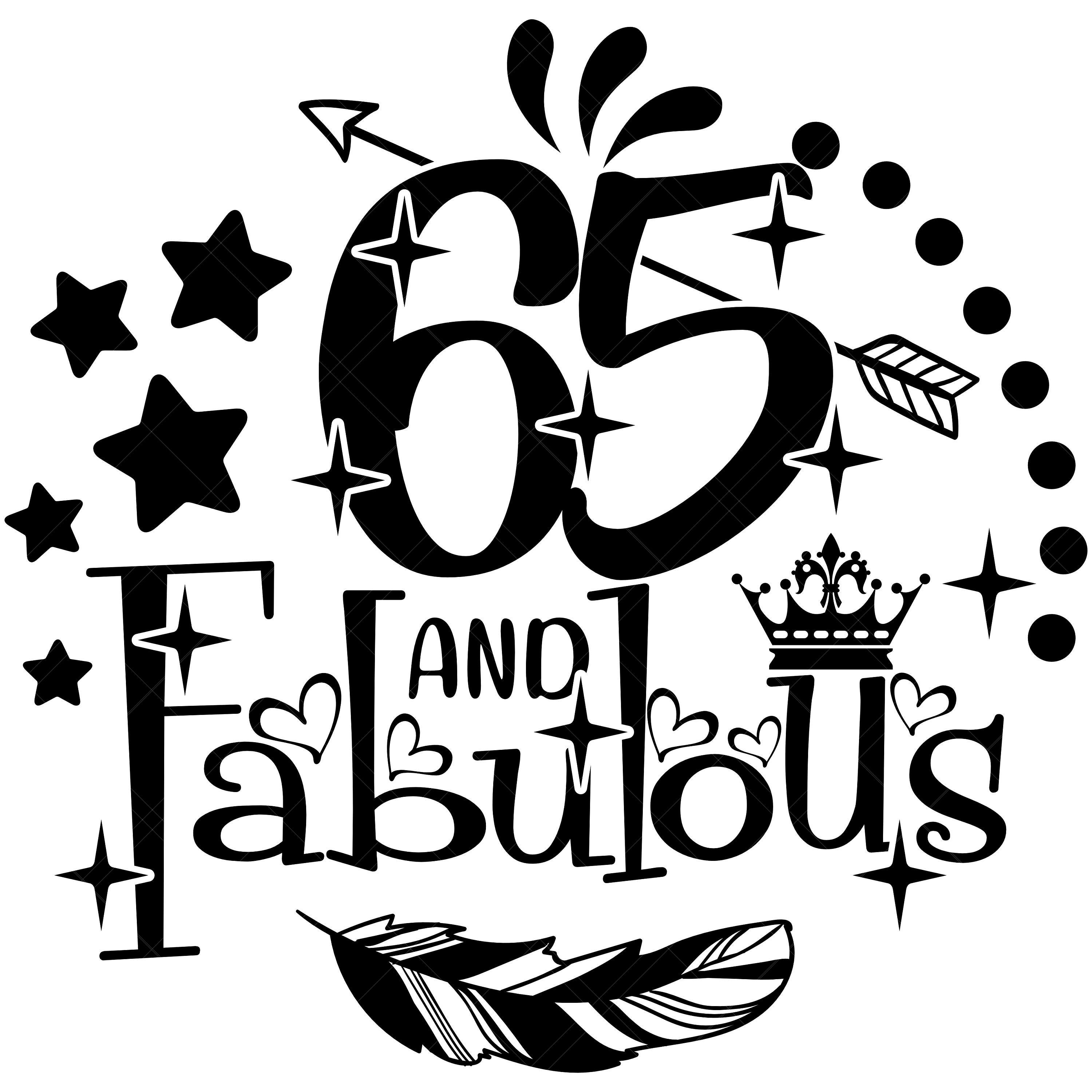65 and Fabulous Svg, 65th Birthday Svg, 65th Birthday Shirt Svg ...
