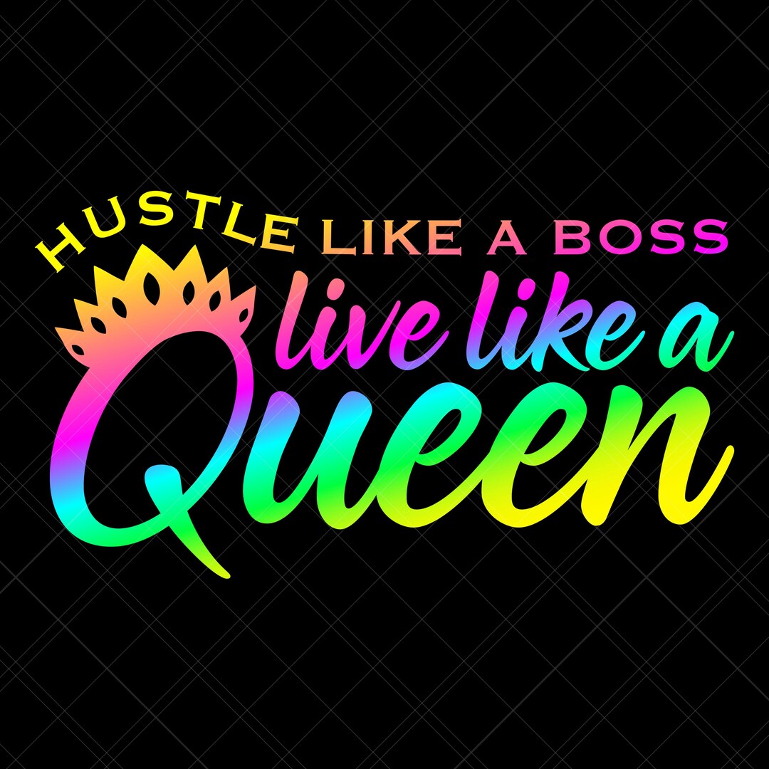 Hustle Like A Boss Live Like A Queen Svg, Girl Boss Svg, Business Svg ...