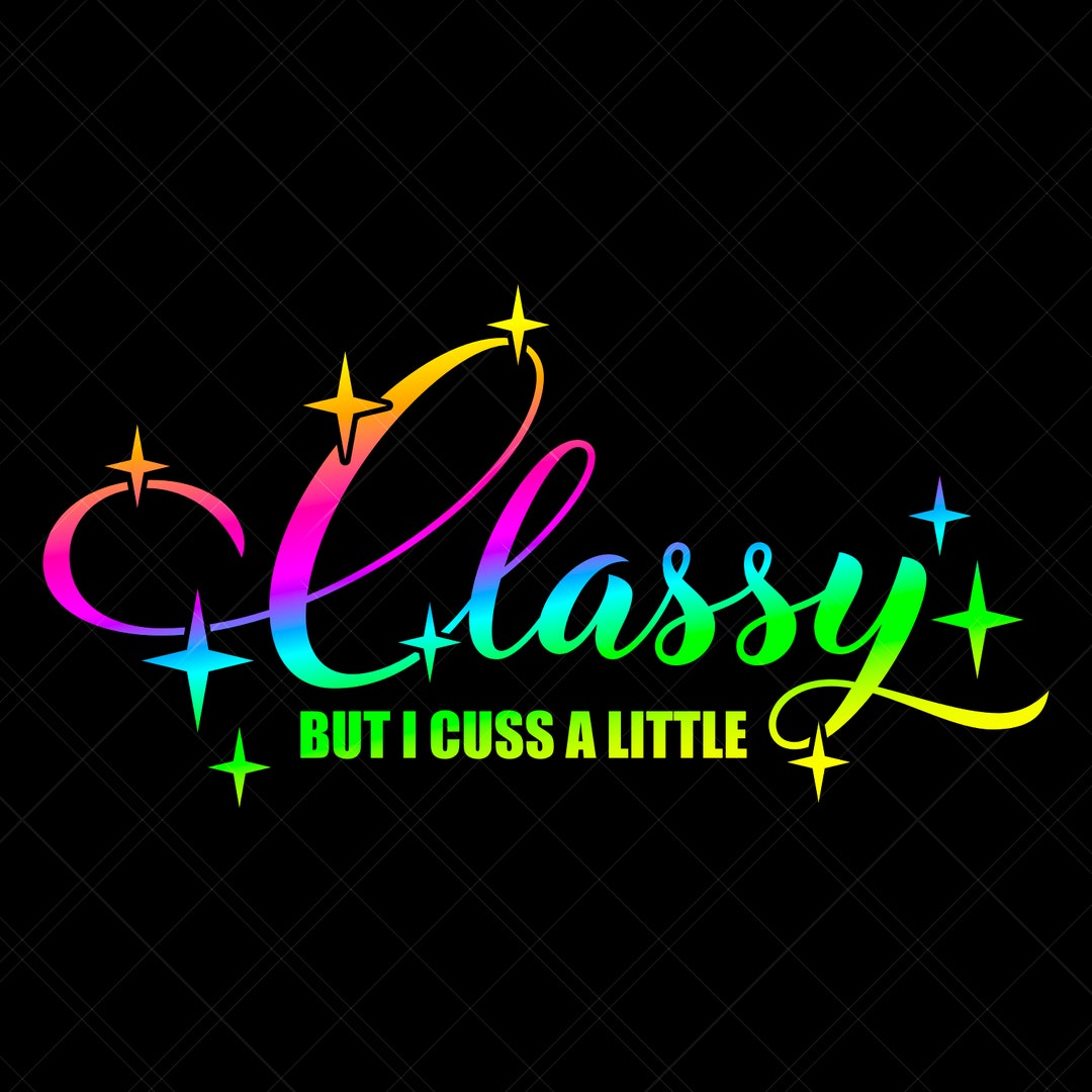 Classy but I Cuss A Little Svg, Aunt Svg, Auntie Svg, Cool Aunt Svg ...