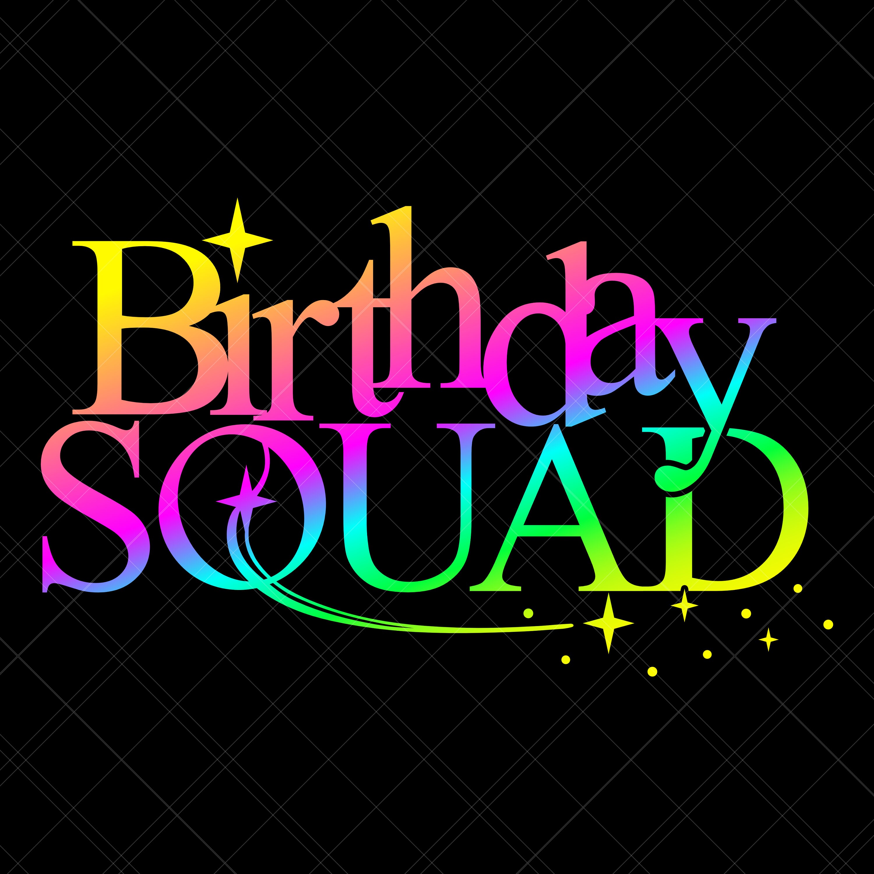 Birthday Squad Svg, Birthday Svg, Birthday Shirt Svg, Birthday Girl Svg ...