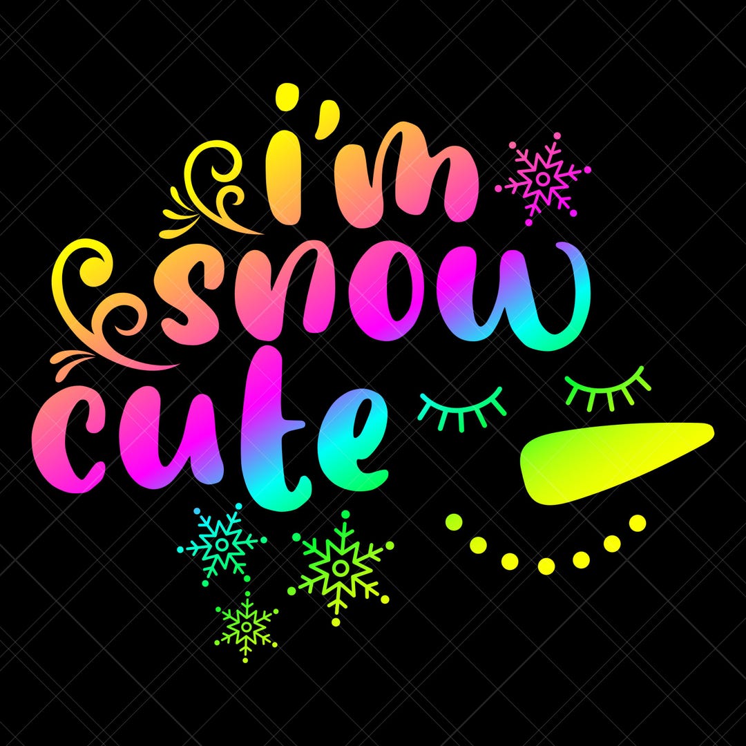 I'm Snow Cute Svg Eps Dxf Png Jpg Digital Download Files for Cricut ...