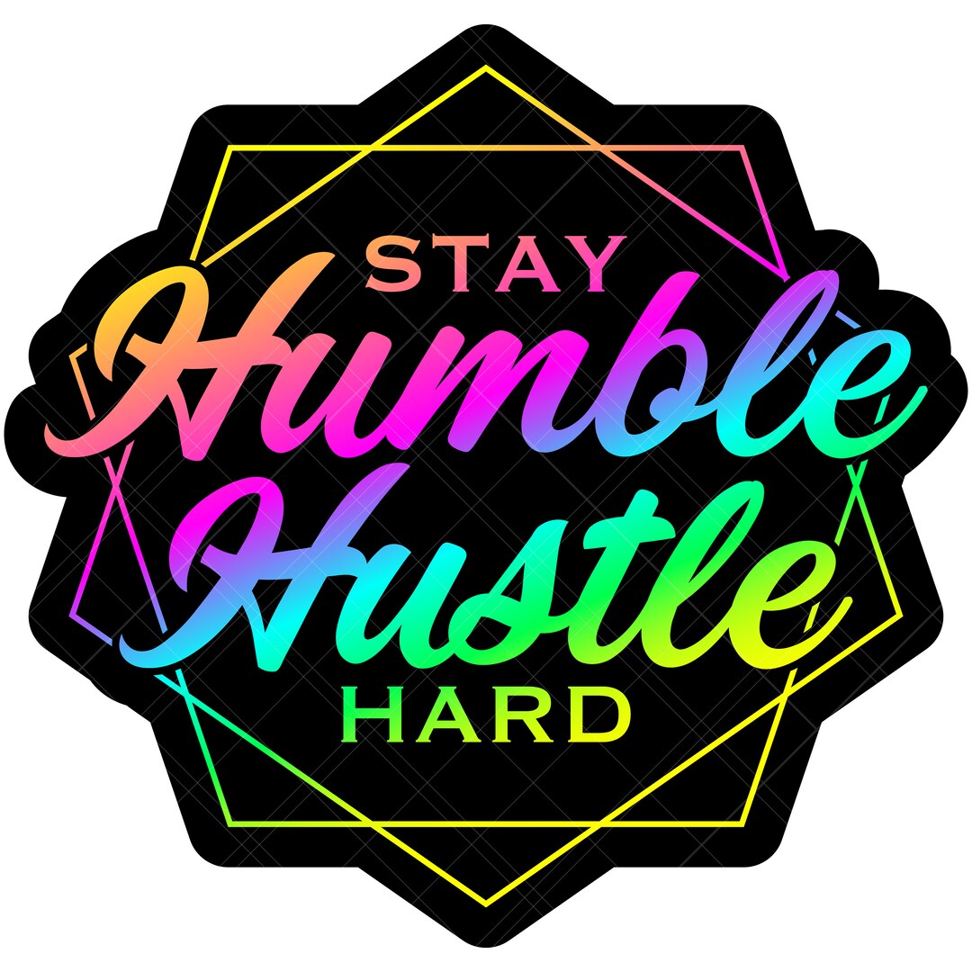Stay Humble Hustle Hard Svg, Hustler Svg, Hustle Svg, Humble Svg, Afro ...