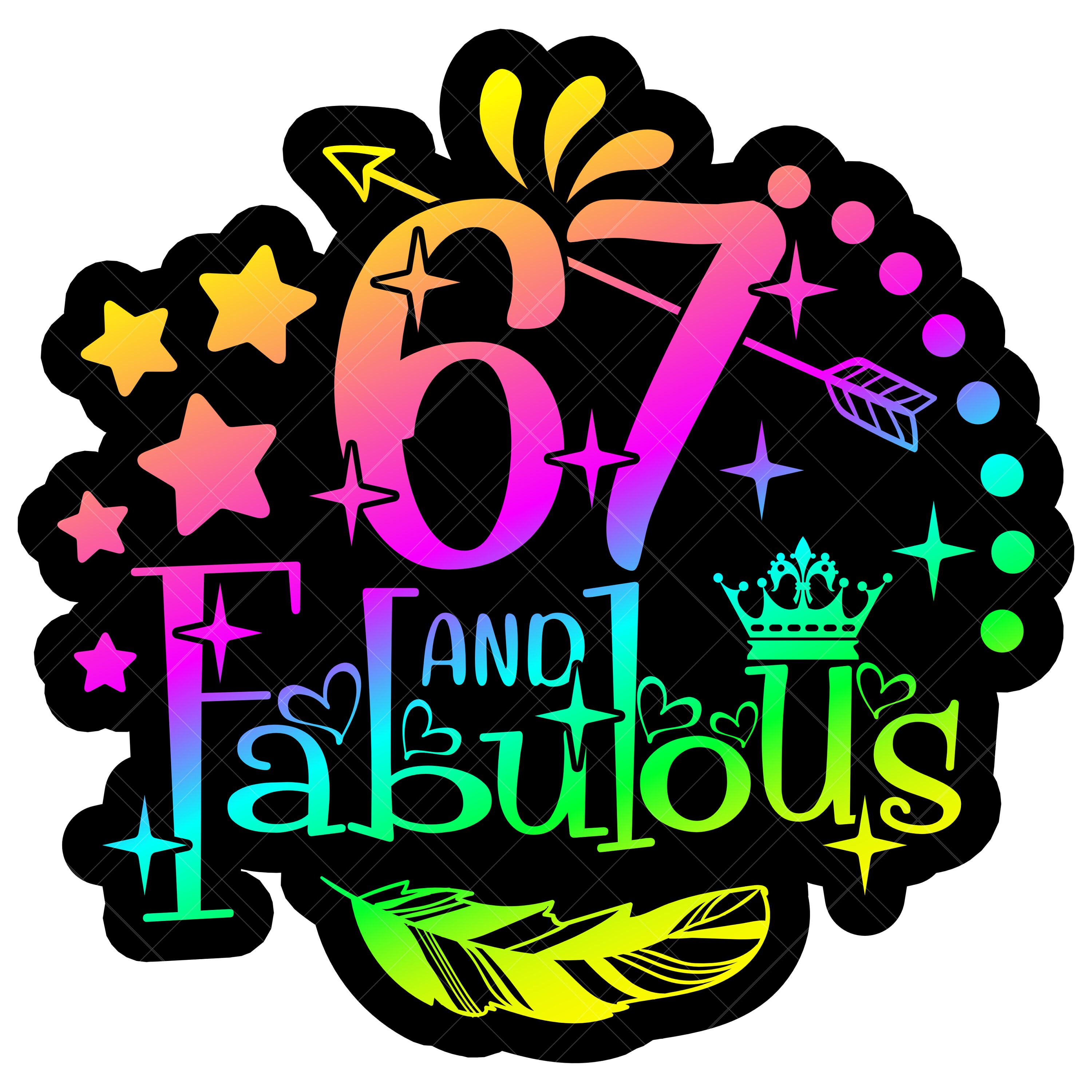 67 and Fabulous Svg, 67th Birthday Svg, 67th Birthday Shirt Svg ...