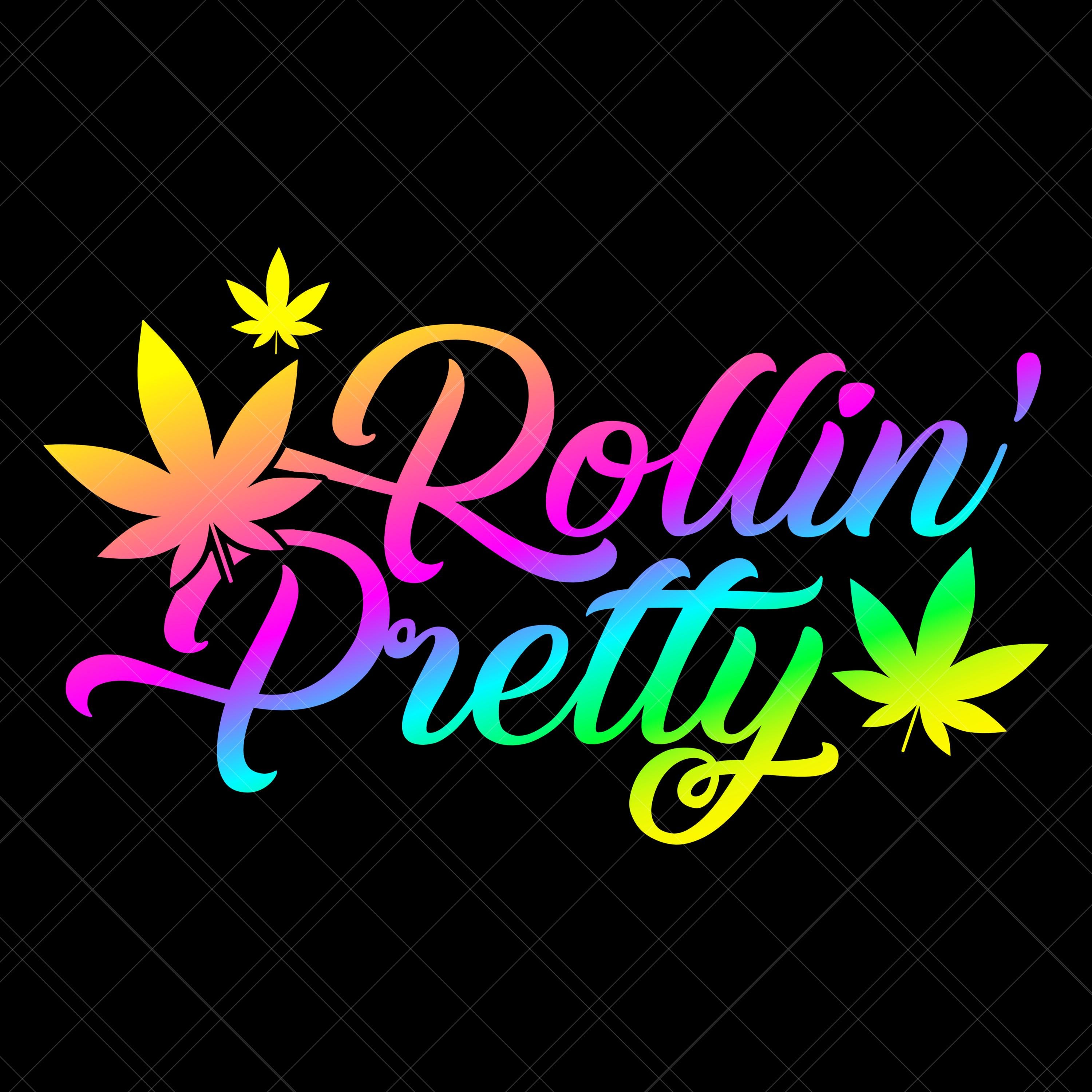 Rollin' Pretty SVG PNG EPS Digital Download Print Cut Files - Etsy