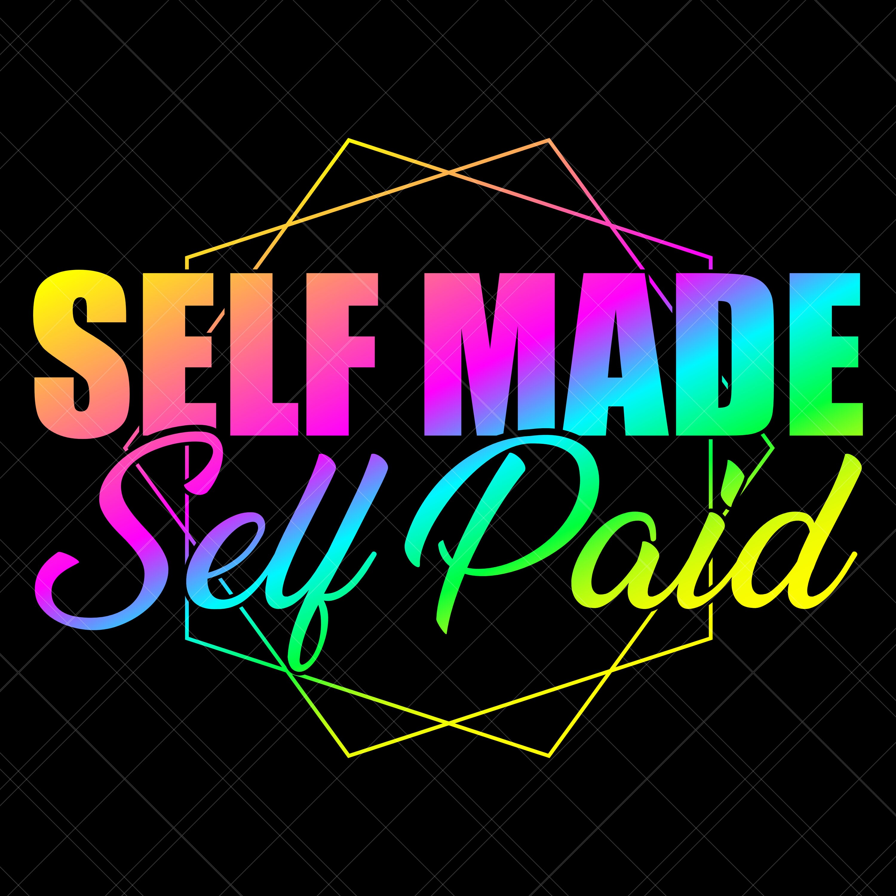 Self Made Self Paid Svg, Girl Boss Svg, Business Mama Svg, Entrepreneur ...