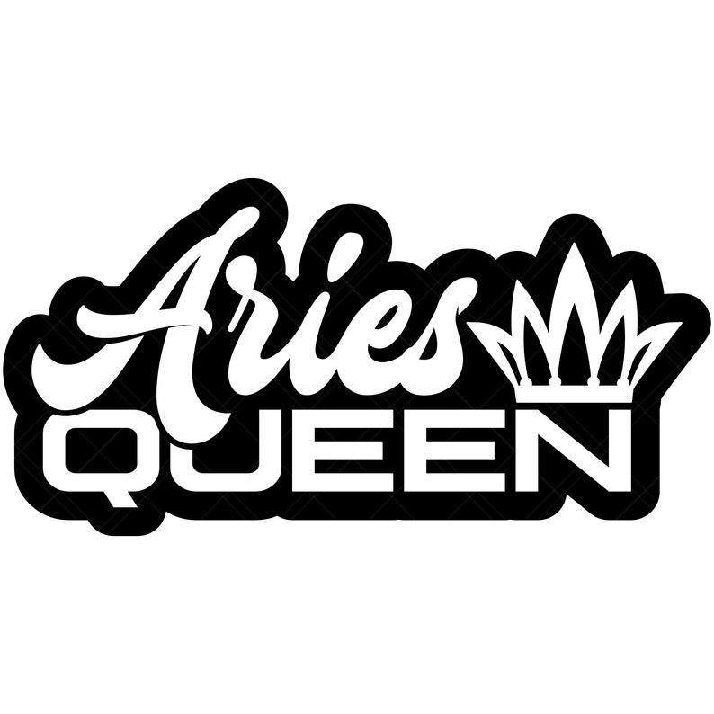 Aries Queen Svg, Zodiac Svg, Star Sign Svg, March Svg, April Svg ...