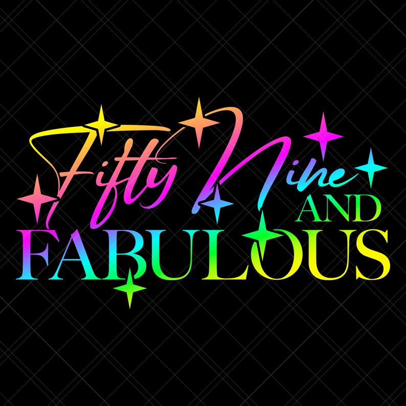 59 and Fabulous Svg, 59th Birthday Svg, 59th Birthday Shirt Svg ... 59 and Fabulous Svg, 59th Birthday Svg, 59th Birthday Shirt Svg ...