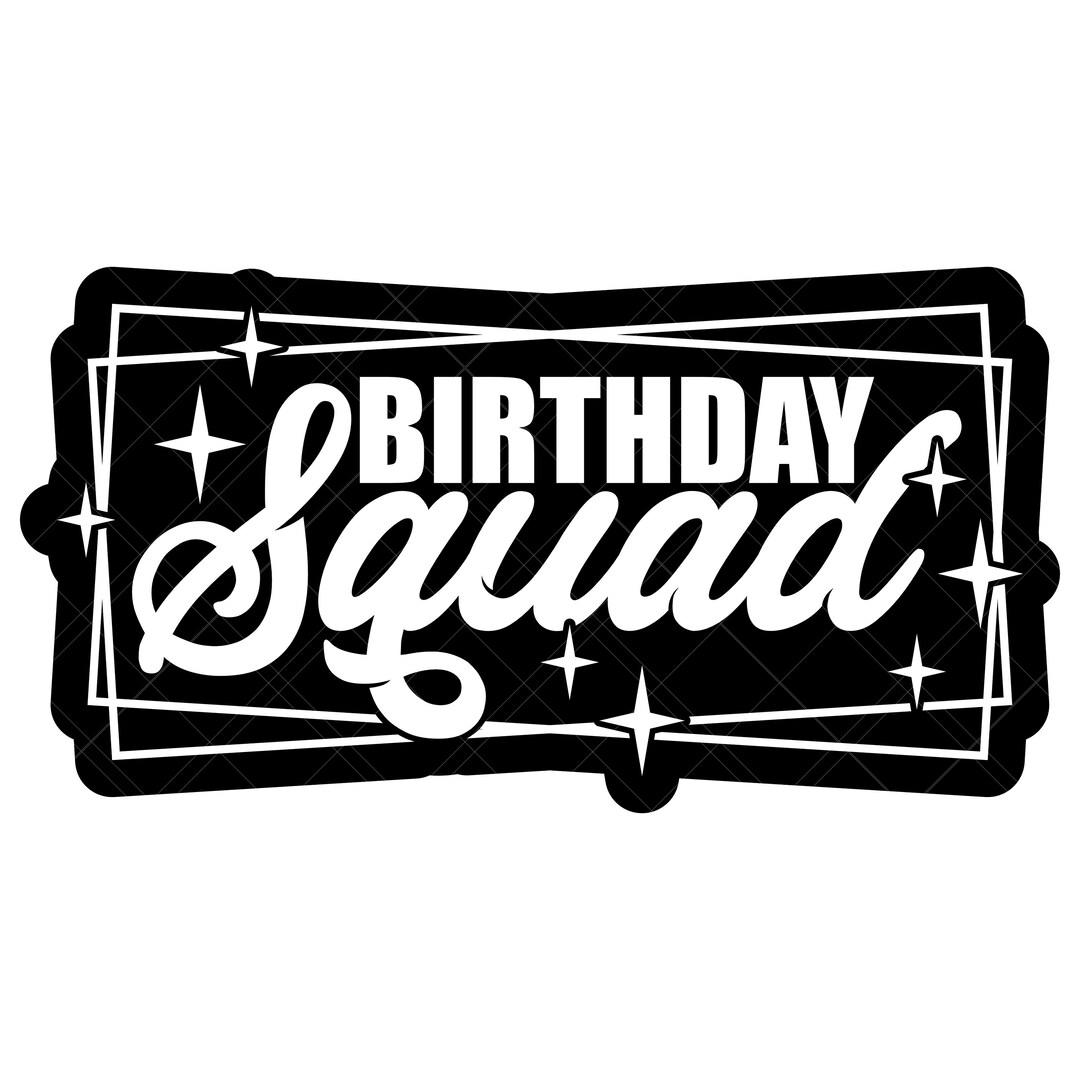 Birthday Squad Svg, Birthday Svg, Birthday Shirt Svg, Birthday Girl Svg ...