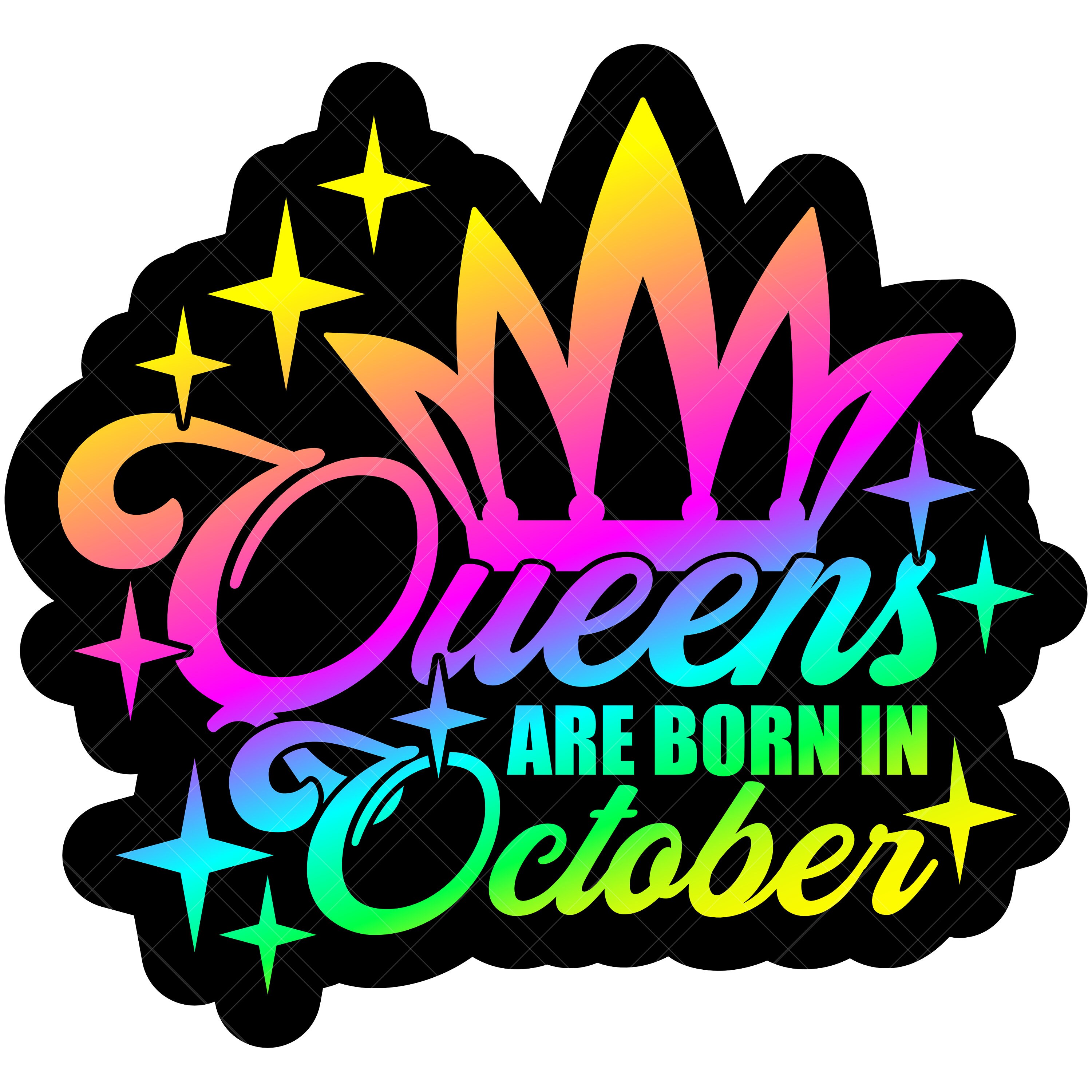 Queens Are Born in October Svg, Crown Svg, Birthday Queen Svg, October ...