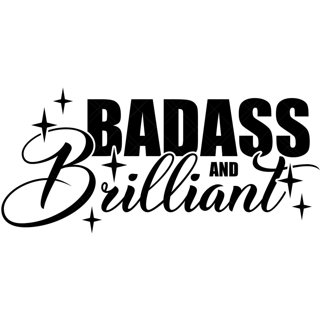 Badass and Brilliant Svg, Badass Svg, Brilliant Svg, Business Svg ...