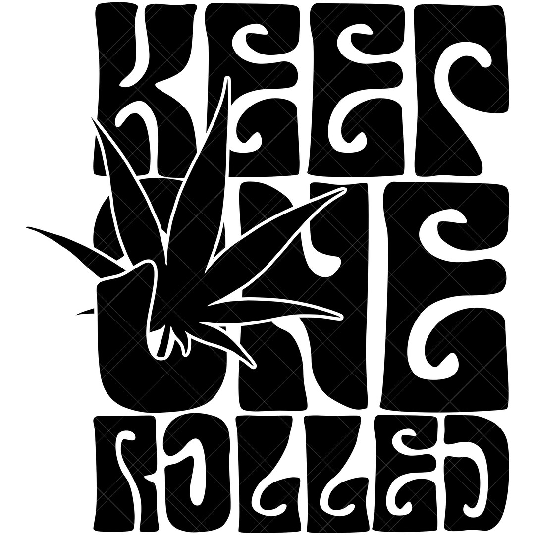 Keep One Rolled Svg, Marijuana Svg, Weed Svg, Stoner Girl Svg, Weed ...