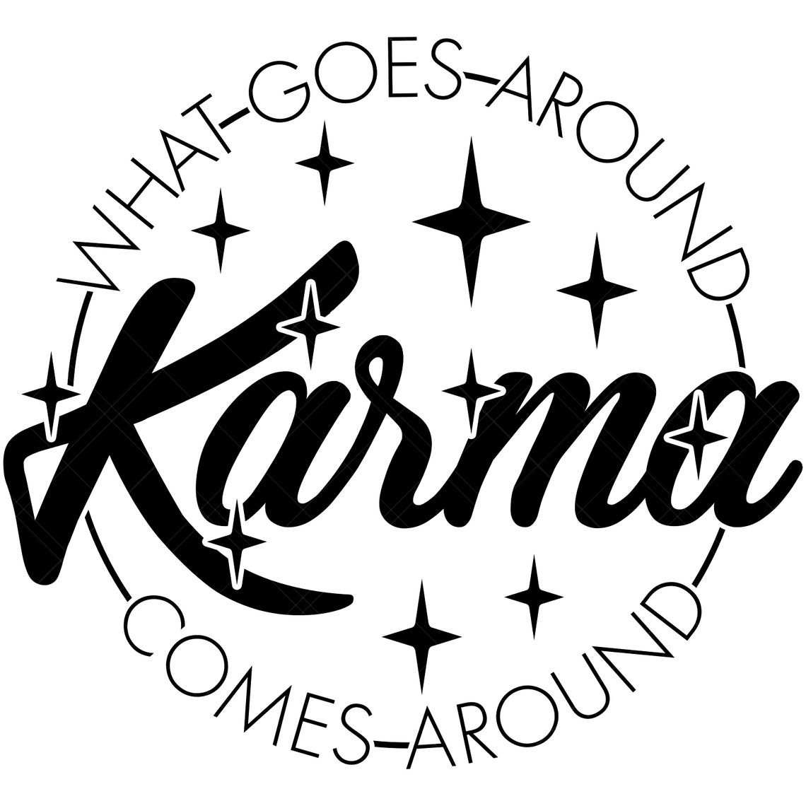 Karma What Goes Around Comes Around Svg, Karma Svg, Funny Svg, Life ...