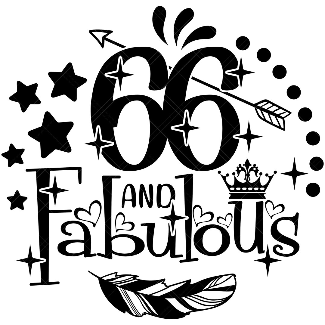 66 and Fabulous Svg, 66th Birthday Svg, 66th Birthday Shirt Svg ...