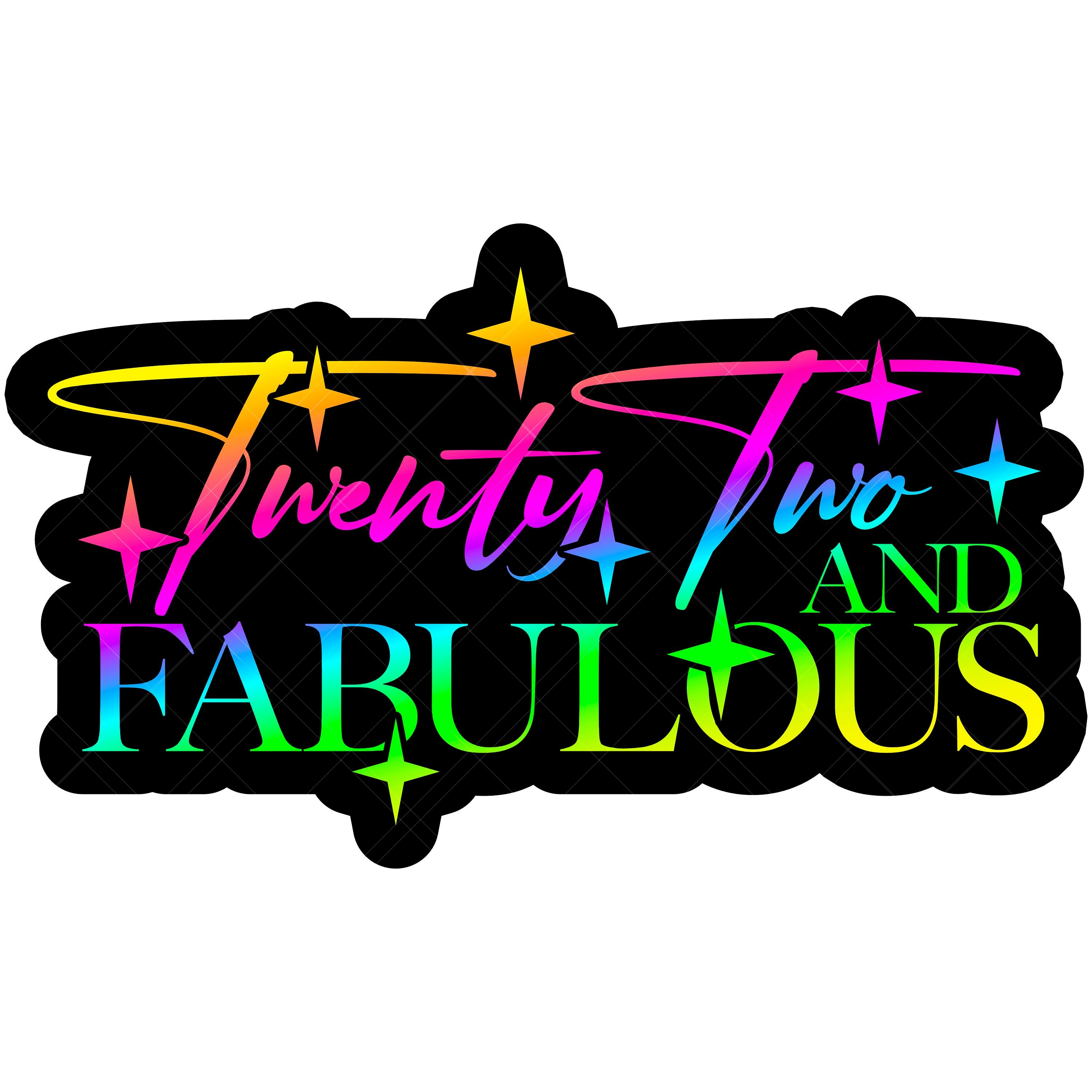 22 and Fabulous Svg, 22nd Birthday Svg, 22nd Birthday Shirt Svg ...