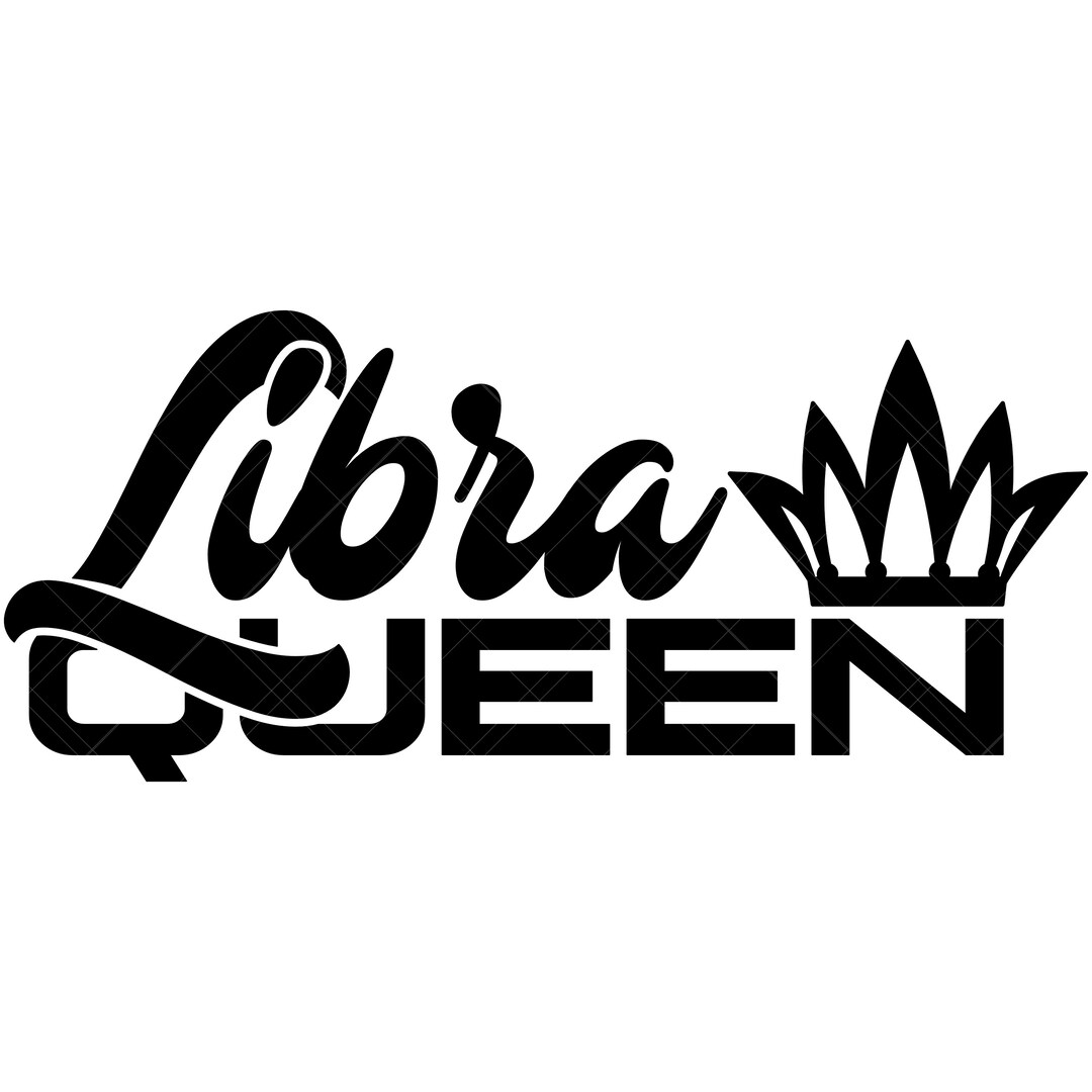 Libra Queen Svg, Zodiac Svg, Star Sign Svg, September Svg, October Svg ...