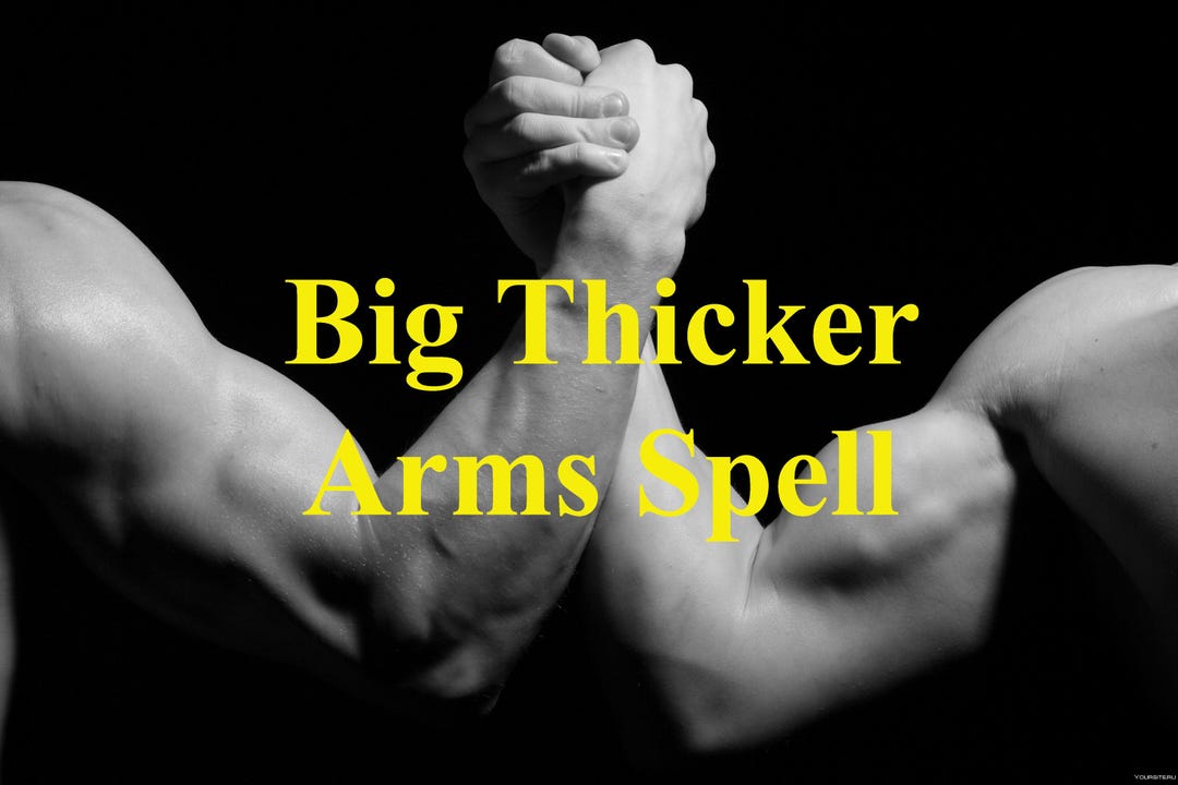 Buy Big Thicker Arms, Forearms, Thicker Hand Wrist, Biceps Spell Online ...