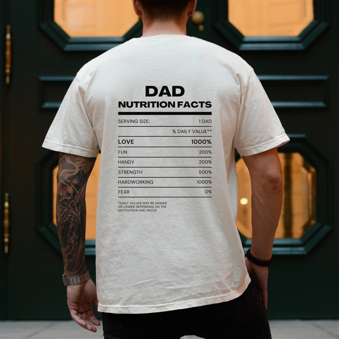 Dad Nutrition Facts Shirt, Funny Father's Day Shirt, Cool Dad Tee - Etsy
