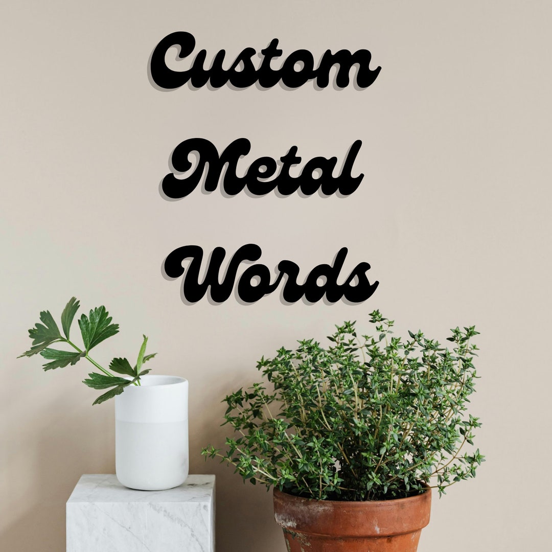 Custom Metal Words Your Custom Text Metal Name Sign Indoor Outdoor Wall ...