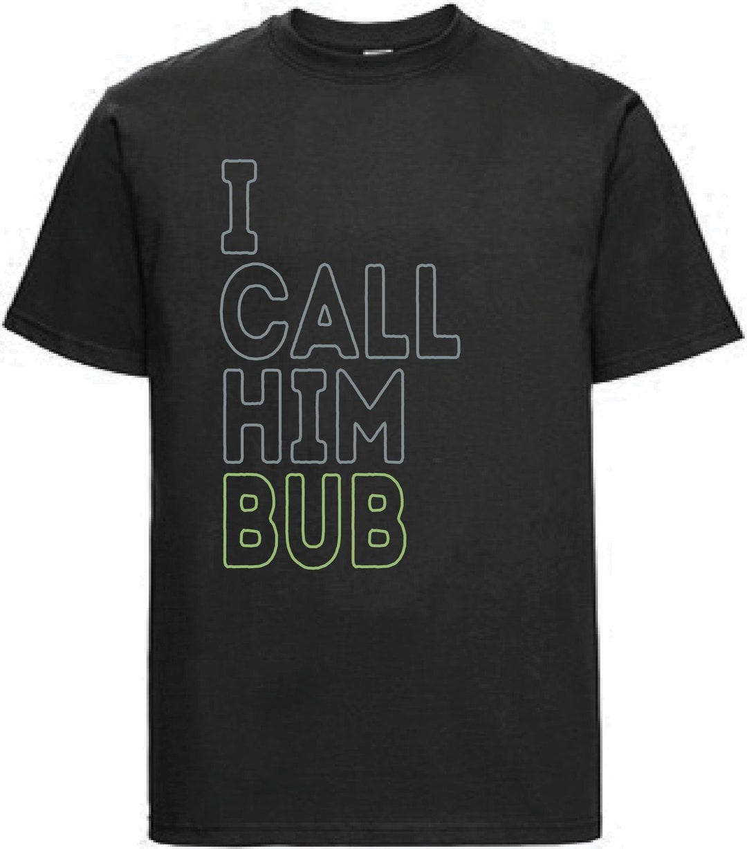 Day of the Dead "i Call Him Bub" T-shirt XS - 6XL - Etsy