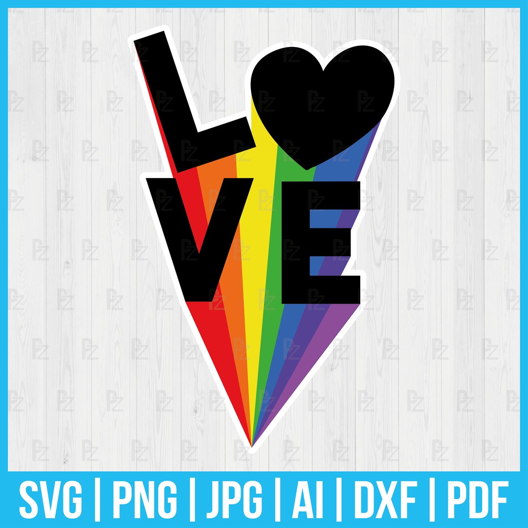 Love Svg, Rainbow Love Svg, Cutting File for Proud Month, Gay Pride Svg ...