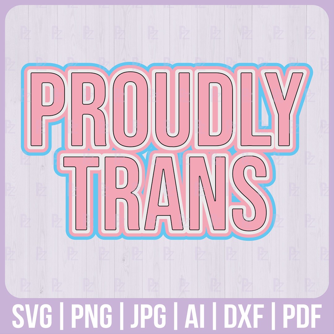 Proudly Trans Svg, Lesbian Svg, Proud Month Svg, Cutting File, Png, Jpg ...