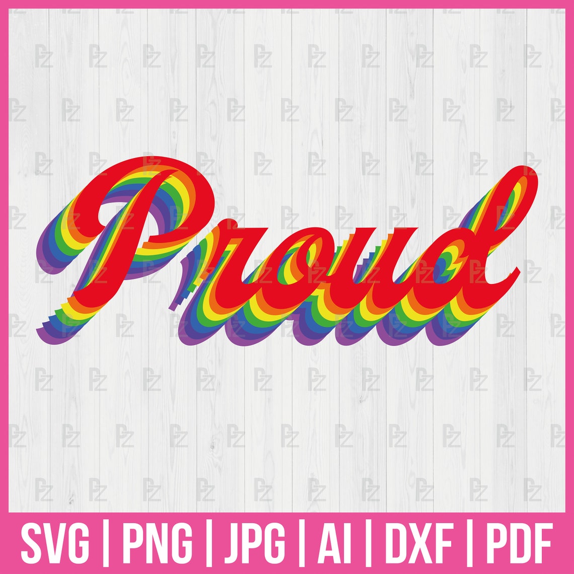 SVG Proud, Svg Proud Month, Gay Pride SVG, Dxf, Ai, Png, Eps, Pdf ...