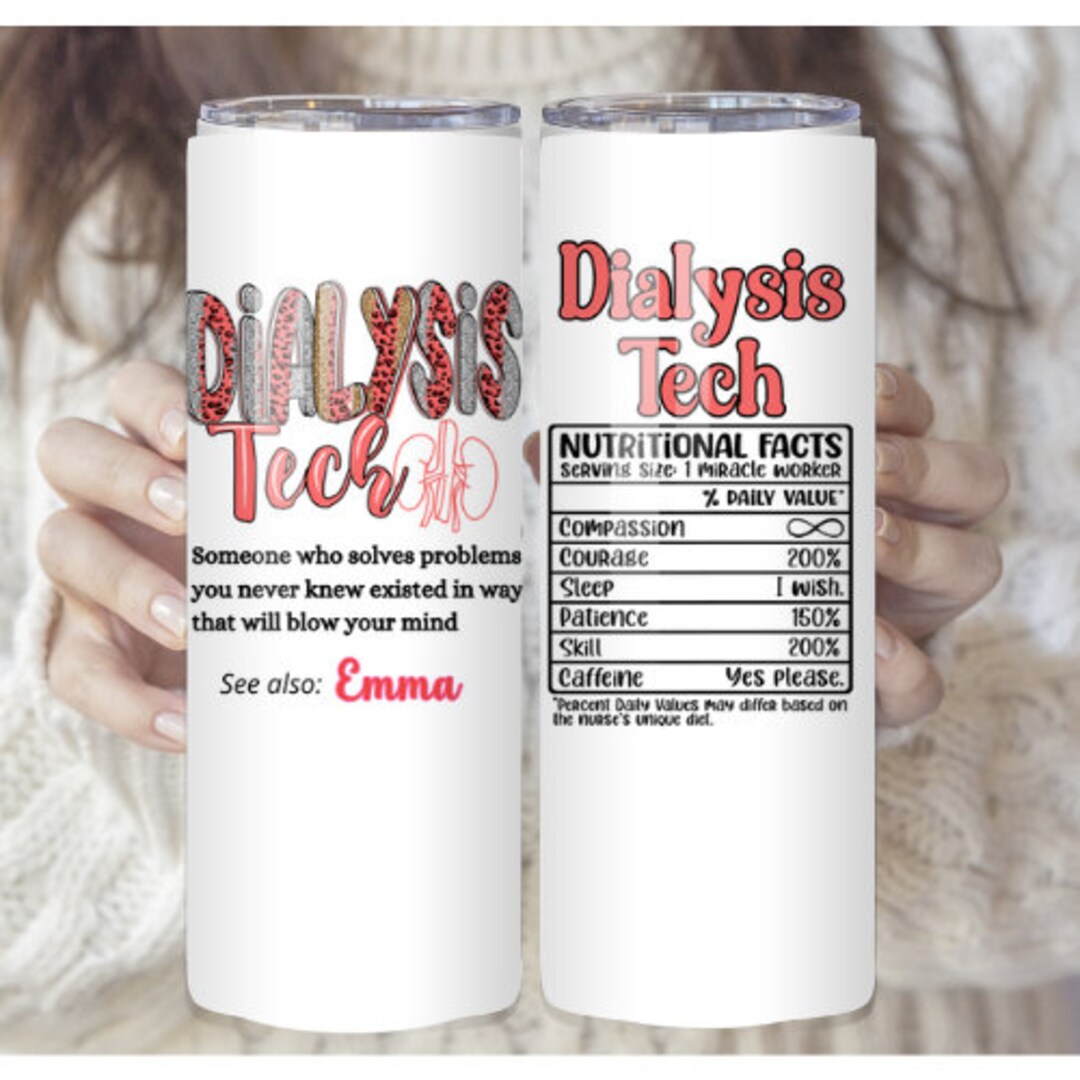 Dialysis Technician Gift, 20oz, Dialysis Tech Tumbler Personalized With ...