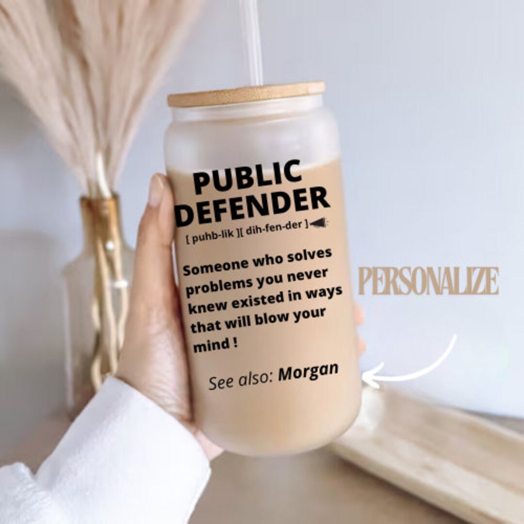 Public Defender 16oz Iced Coffee Cup Personalized Public Defender Gift ...