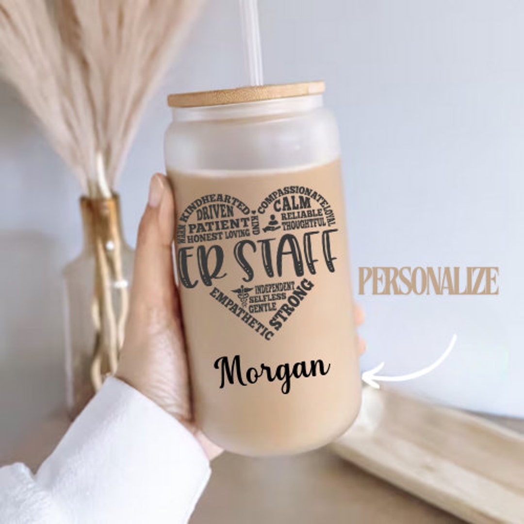 ER Staff 16oz Iced Coffee Cup Personalized ER Staff Gift, Cold Drink ...