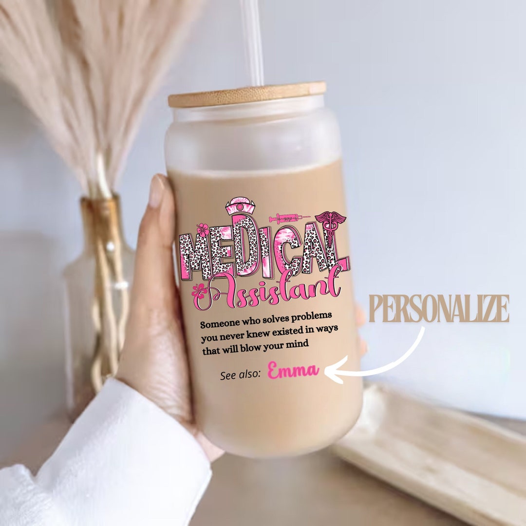 Medical Assistant 16oz Iced Coffee Cup Personalized Medical Assistant ...