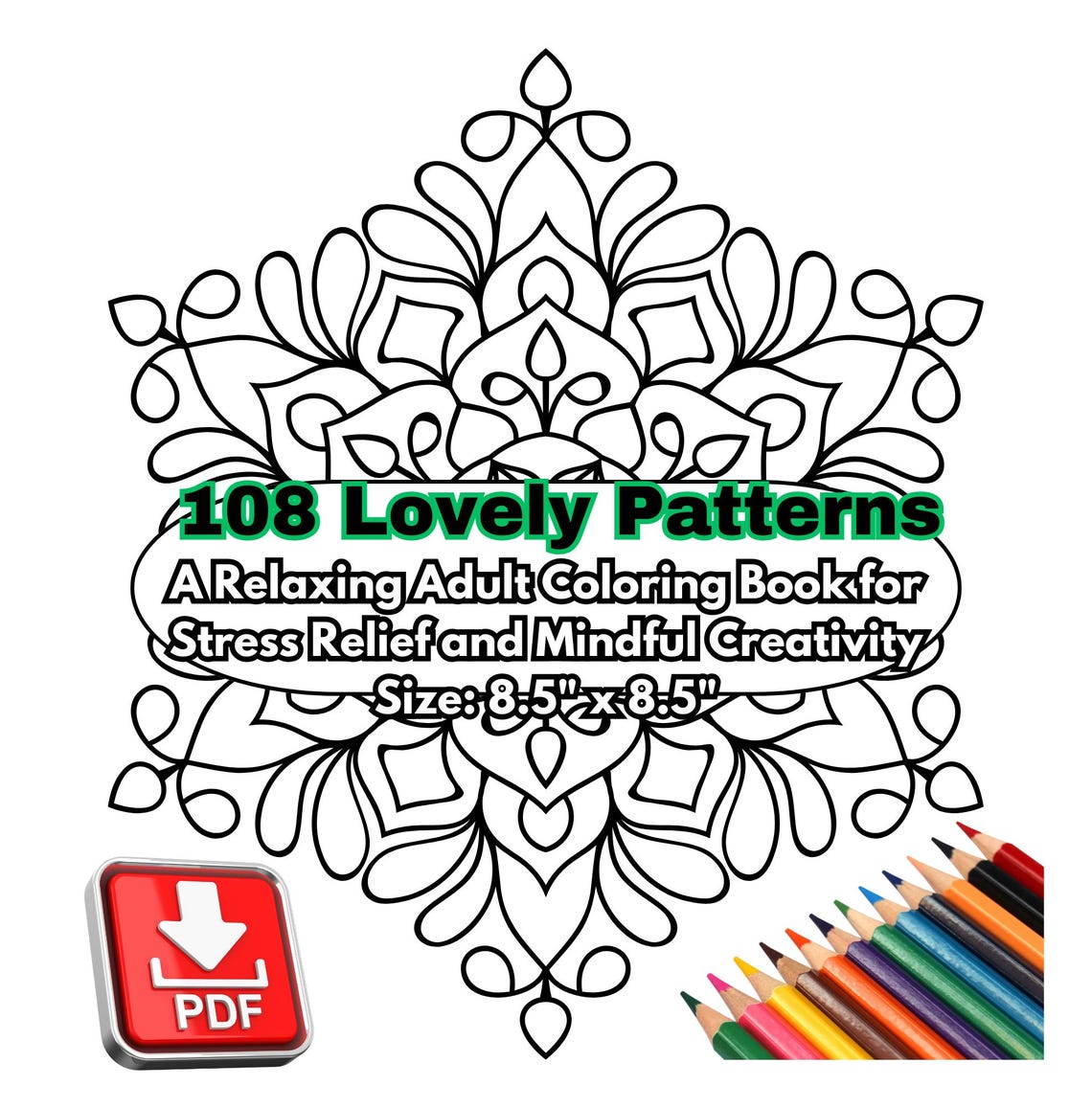 108 Lovely Patterns: A Relaxing Adult Coloring Book for Stress Relief ...
