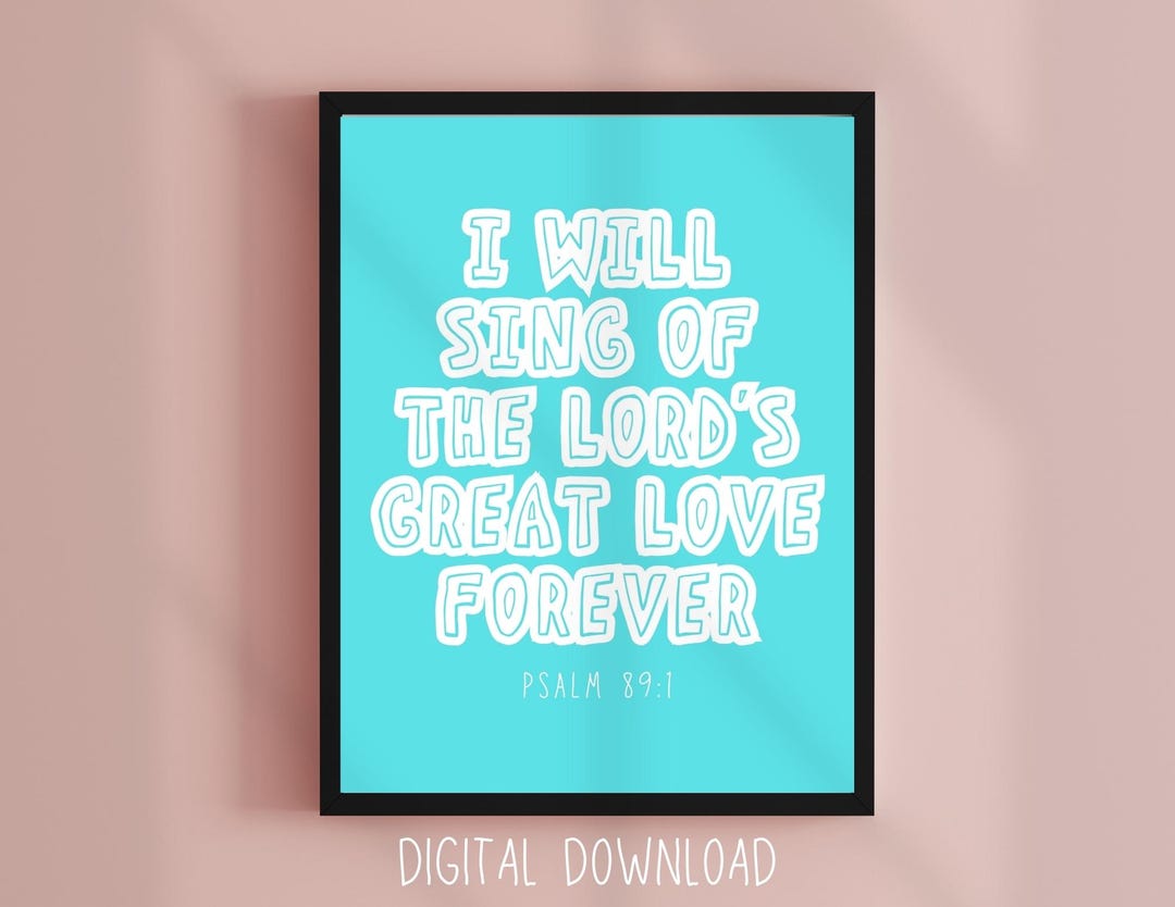 Psalm 89:1 Cute Blue Christian Wall Art, I Will Sing of the Lord's ...