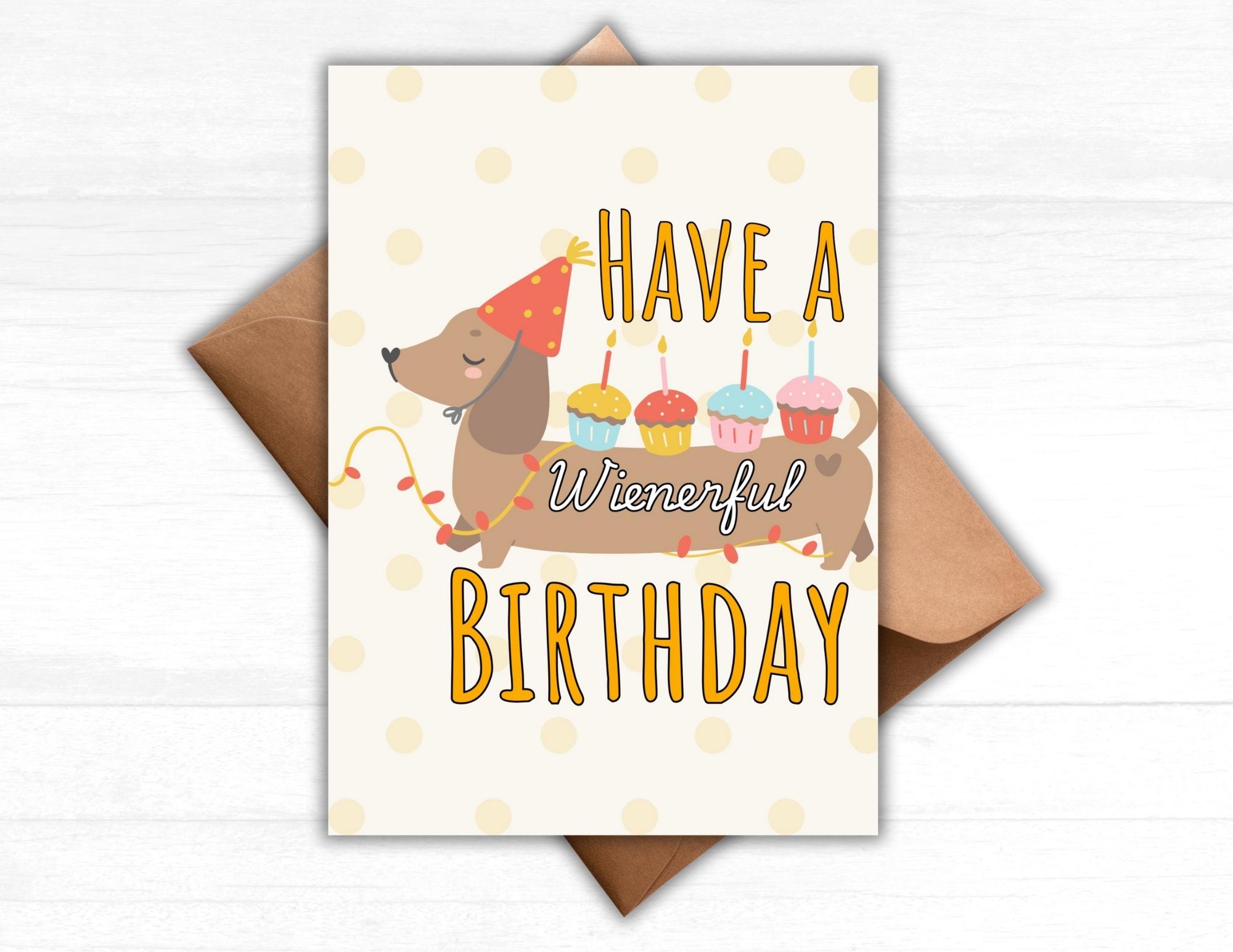 Funny Dachshund Birthday Card: Weiner Dog Pun (digital Download) - Etsy