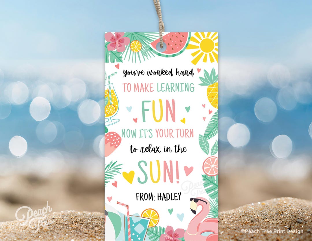 Teacher Appreciation Gift Tags, Your Turn to Relax in the Sun, End of ...