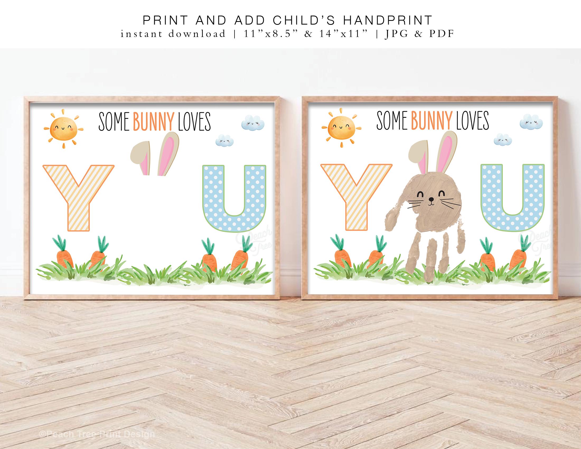 Easter Handprint Craft Printable, Some Bunny Loves You Printable ...