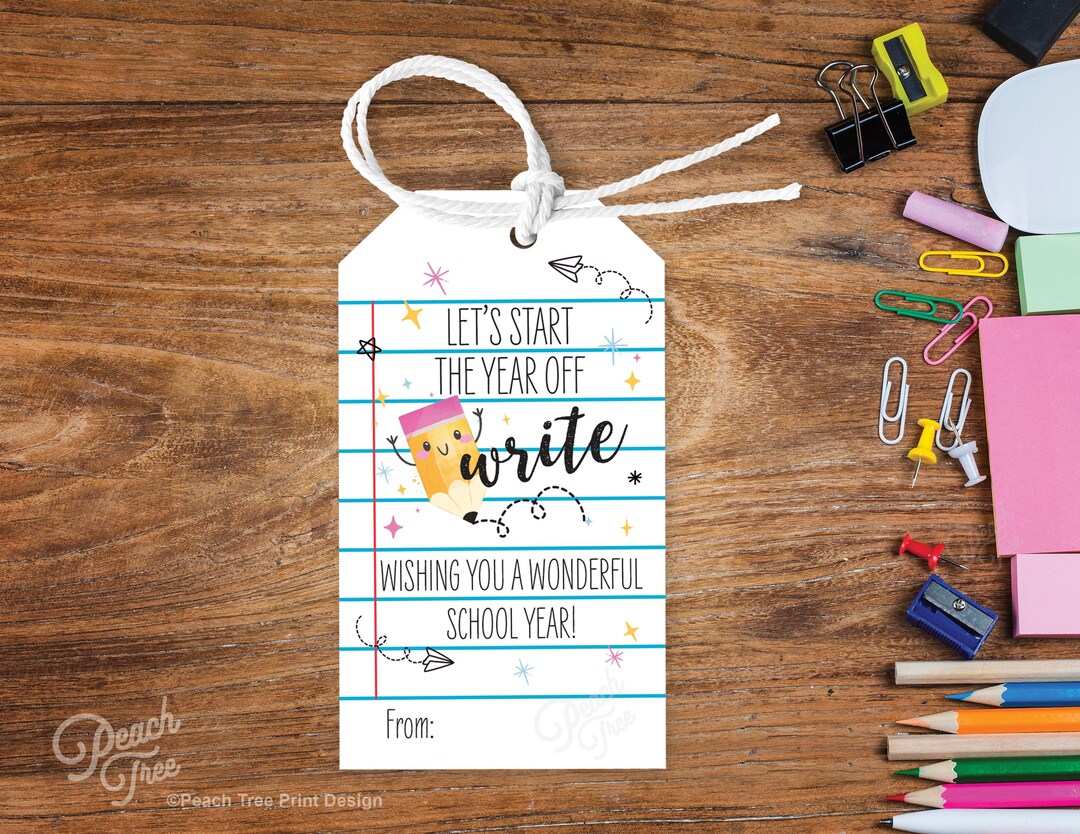 Printable Back to School Tag, Let's Start the Year off Write, Pencil ...